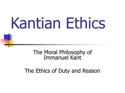 Ppt Kantian Ethics Powerpoint Presentation Free Download Id3709361