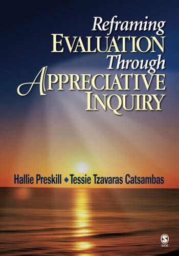 Reframing Evaluation Through Appreciative Inquiry The Center For Appreciative Inquiry