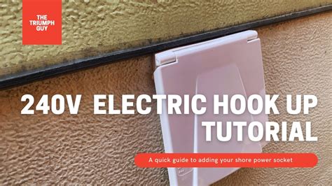 Step By Step Guide Installing Your Caravan Electric Hook Up Socket V V Shore Power