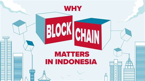 Why Blockchain Matters In Indonesia