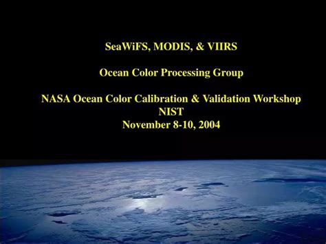 Ppt Seawifs Modis And Viirs Ocean Color Processing Group Powerpoint