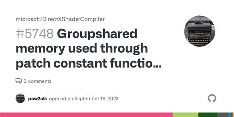 Groupshared Memory Used Through Patch Constant Function Allowed In Hull