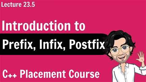 Introduction To Prefix Infix And Postfix C Placement Course Lecture 234 Youtube