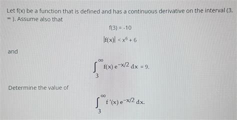 Solved Let Fx Be A Function That Is Defined And Has A