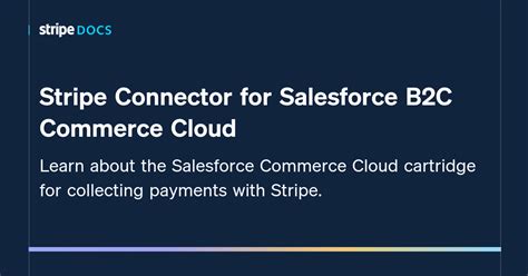 Stripe Connector For Salesforce B2c Commerce Cloud Stripe Documentation