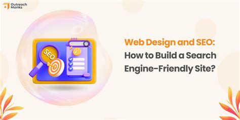 Web Design And Seo How To Build A Search Engine Friendly Site