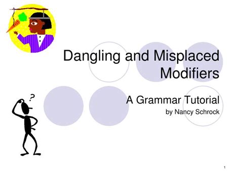 Ppt Dangling And Misplaced Modifiers Powerpoint Presentation Free