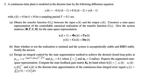 2 A Continuous Time Plant Is Modeled In The Discrete