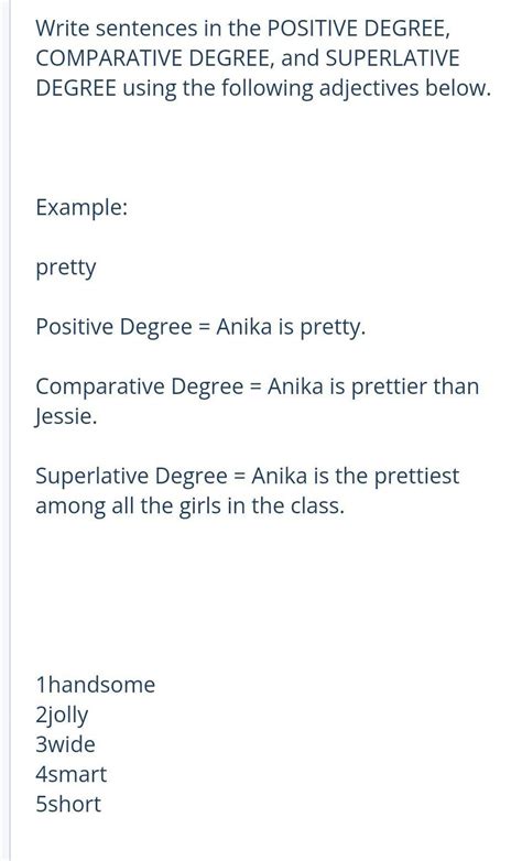 Write Sentences In The Positive Degree Degree And Superlative Comparative Degree Using The