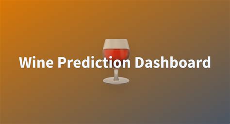 Wine Prediction Dashboard A Hugging Face Space By Esnagy