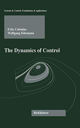 The Dynamics Of Control Systems And Control Foundations And Applications 2000th Edition By Fritz