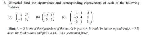 Solved [25 Marks] Find The Eigenvalues And Corresponding