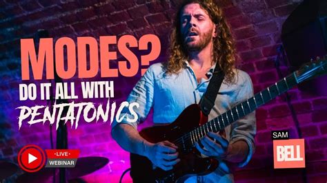 Modes Do It All With Pentatonics Youtube