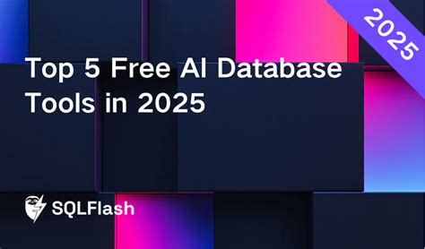 Top 5 Free Ai Database Tools In 2025 Sqlflash