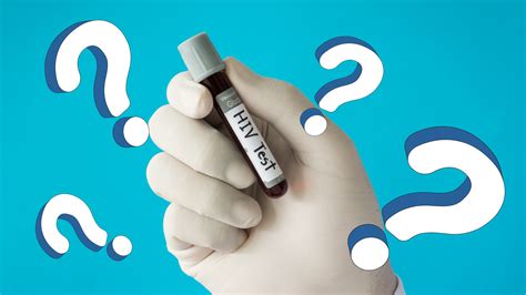 Hiv Testing Your Questions Answered