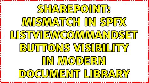 Sharepoint Mismatch In Spfx Listviewcommandset Buttons Visibility In