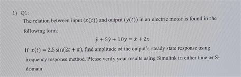 Solved 1 Q1 The Relation Between Input Xt And Output