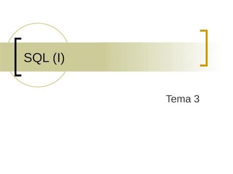 Ppt Sql I Tema 3 ¿qué Es Sql Sql Structured Query Language Lenguaje De Consultas