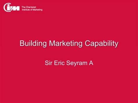 Building Marketing Capability Ppt Free Download