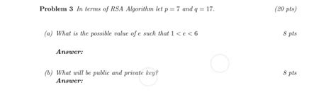 Solved Problem 3 In Terms Of Rsa Algorithm Let P 7 And Q