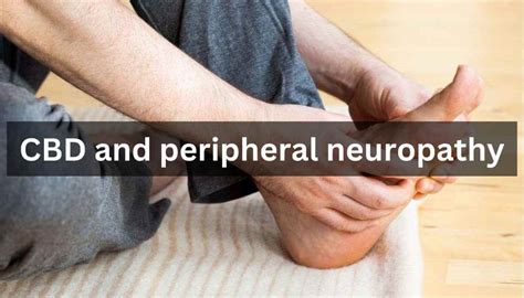 Cbd And Peripheral Neuropathy How It Helps