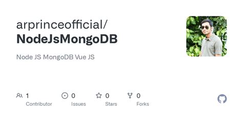 GitHub Arprinceofficial NodeJsMongoDB Node JS MongoDB Vue JS