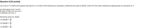 Solved Question 8 [10 Points] Let A Be A 4x4 Matrix And
