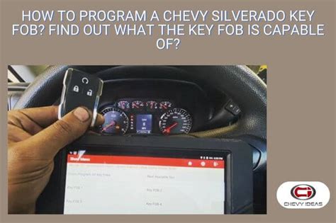 How To Program A Chevy Silverado Key Fob Find Out What The Key Fob Is