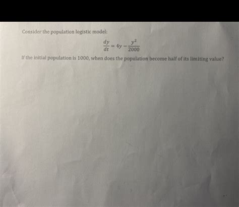 Solved Consider The Population Logistic Model