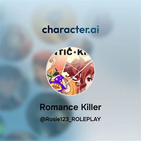 Chat With Romance Killer Characterai Ai Chat Reimaginedyour Words Your World