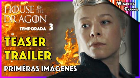 House Of The Dragon Season 3 Teaser Trailer Primeras ImÁgenes