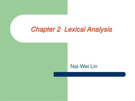 Ppt Chapter 2 Lexical Analysis Powerpoint Presentation Free Download Id5130073