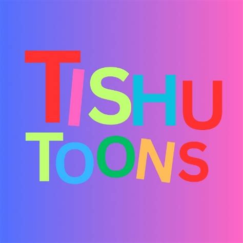 Tishu Toons Youtube