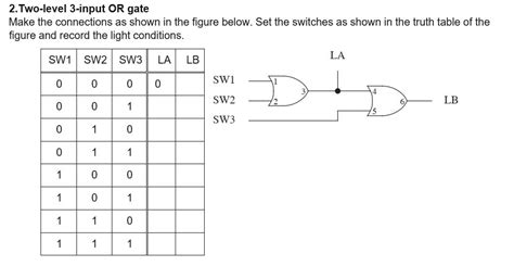 Solved 2two Level 3 Input Or Gate Make The Connections As