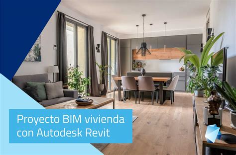 Proyecto Bim De Vivienda Con Autodesk Revit Editeca