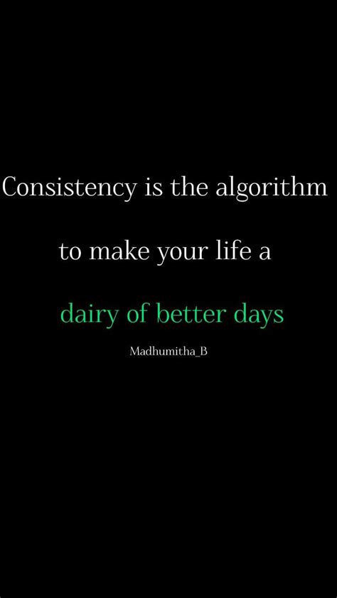 Consciousness Is The Algorithm Motivational Quotes