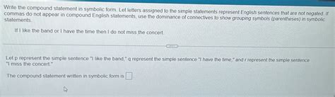 Solved Write The Compound Statement In Symbolic Form Let Letters Assigned To The Simple