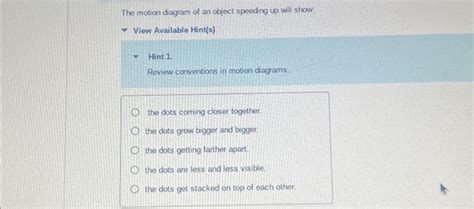 solved the motion diagram of an object speeding up will