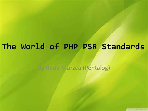 The World Of Php Psr Standards Ppt