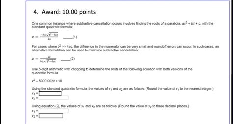 Solved One Common Instance Where Subtractive Cancellation Occurs