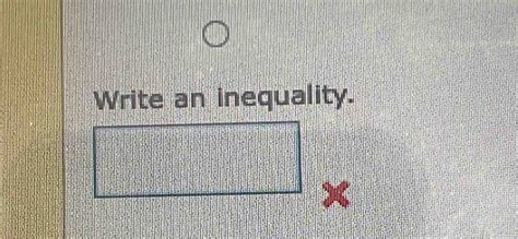 Solved Write An Inequality [math]