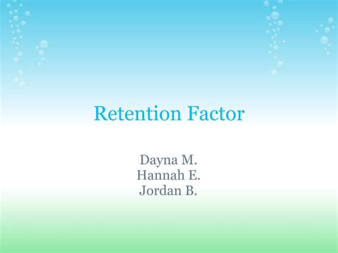 Retention Factor PPT