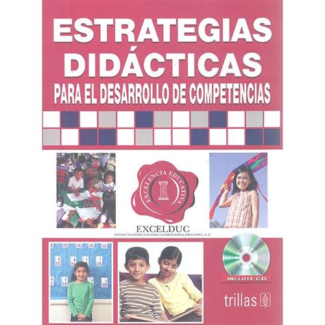 Estrategias Didácticas Para El Desarrollo De Competencias Incluye Cd