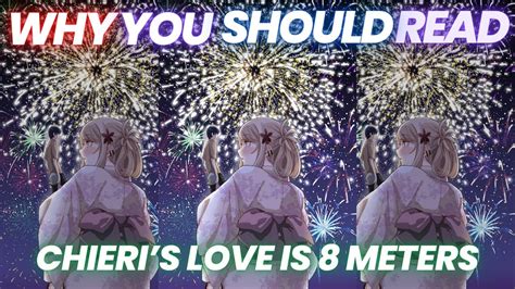 Why You Should Read Chieris Love Is 8 Meters Youtube
