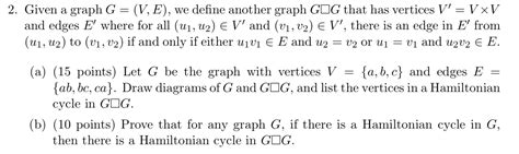 2 given a graph g v e we define another graph