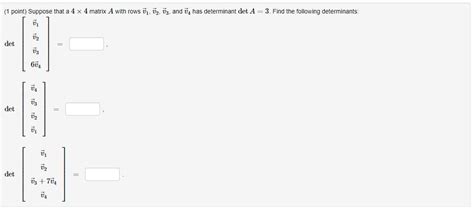 Solved 1 Point Suppose That A 4×4 Matrix A With Rows