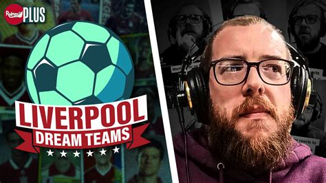 Andy Cantwell Liverpool Dream Teams The Redmen Tv