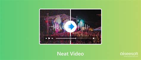 What Is Neat Video And How To Use The Plugin To Reduce Noise