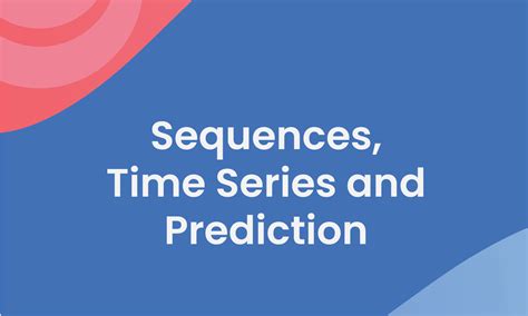 Free Course Sequences Time Series And Prediction From Deeplearningai Class Central