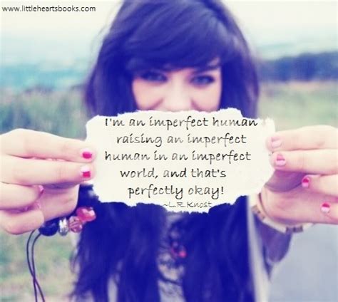 Quotes About Being Imperfect Quotesgram